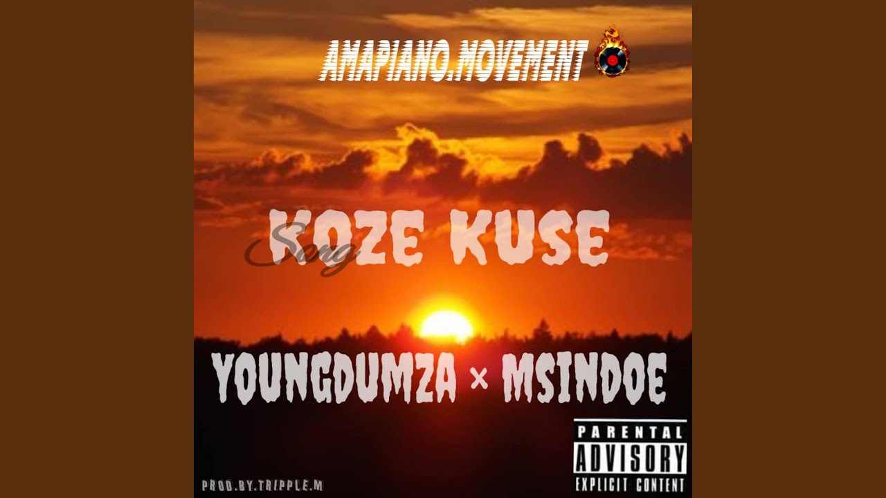 Koze kuse (feat. young dumza. & Msindoe) - YouTube
