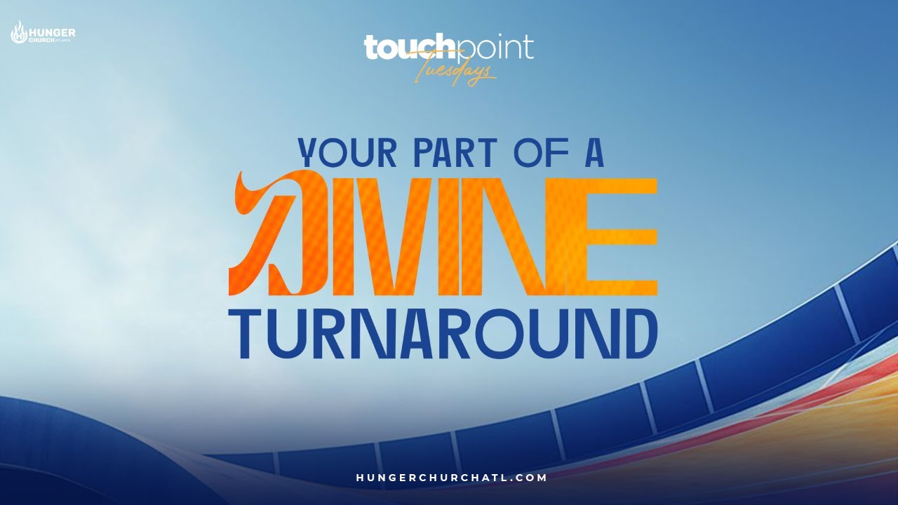 TouchPoint Tuesday | Your Part of a Divine Turnaround - YouTube
