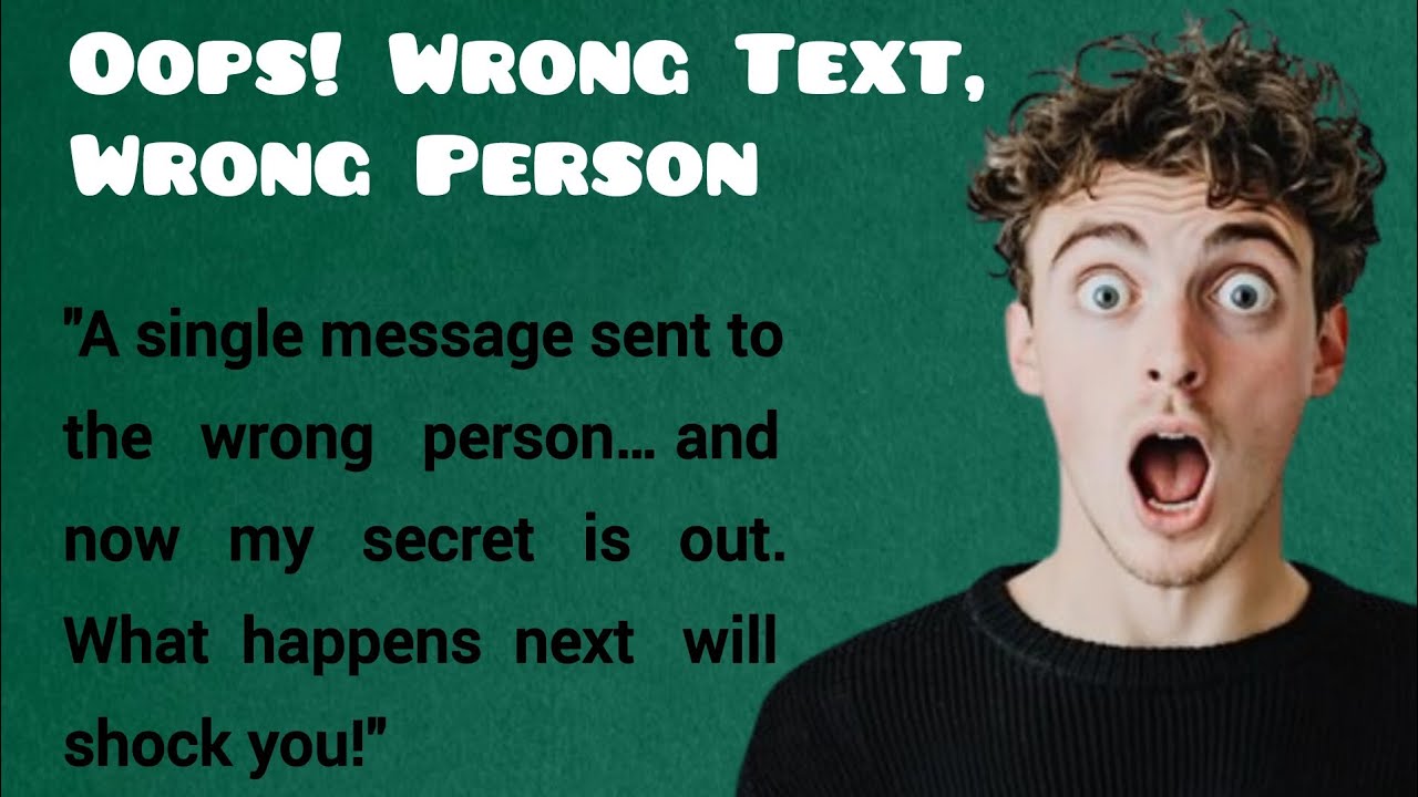 Oops! Wrong Text, Wrong Person || Learn English with a Fun Story ...