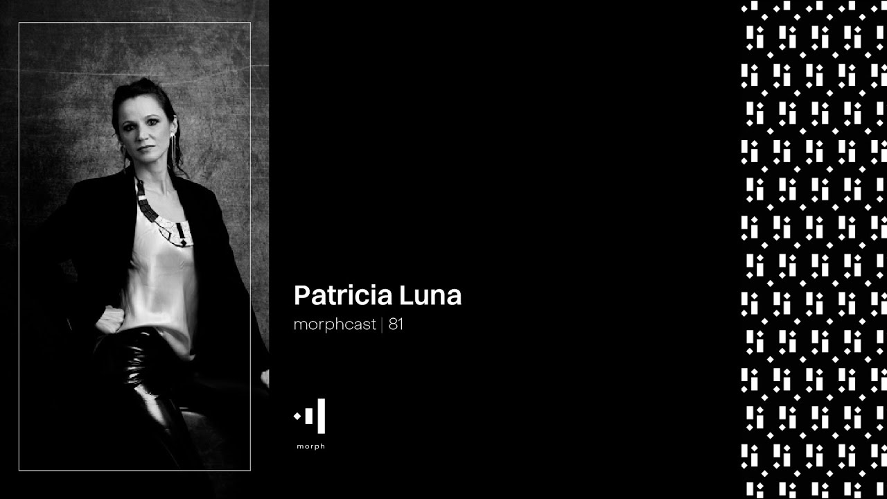 morphcast | 81 - Patricia Luna - YouTube