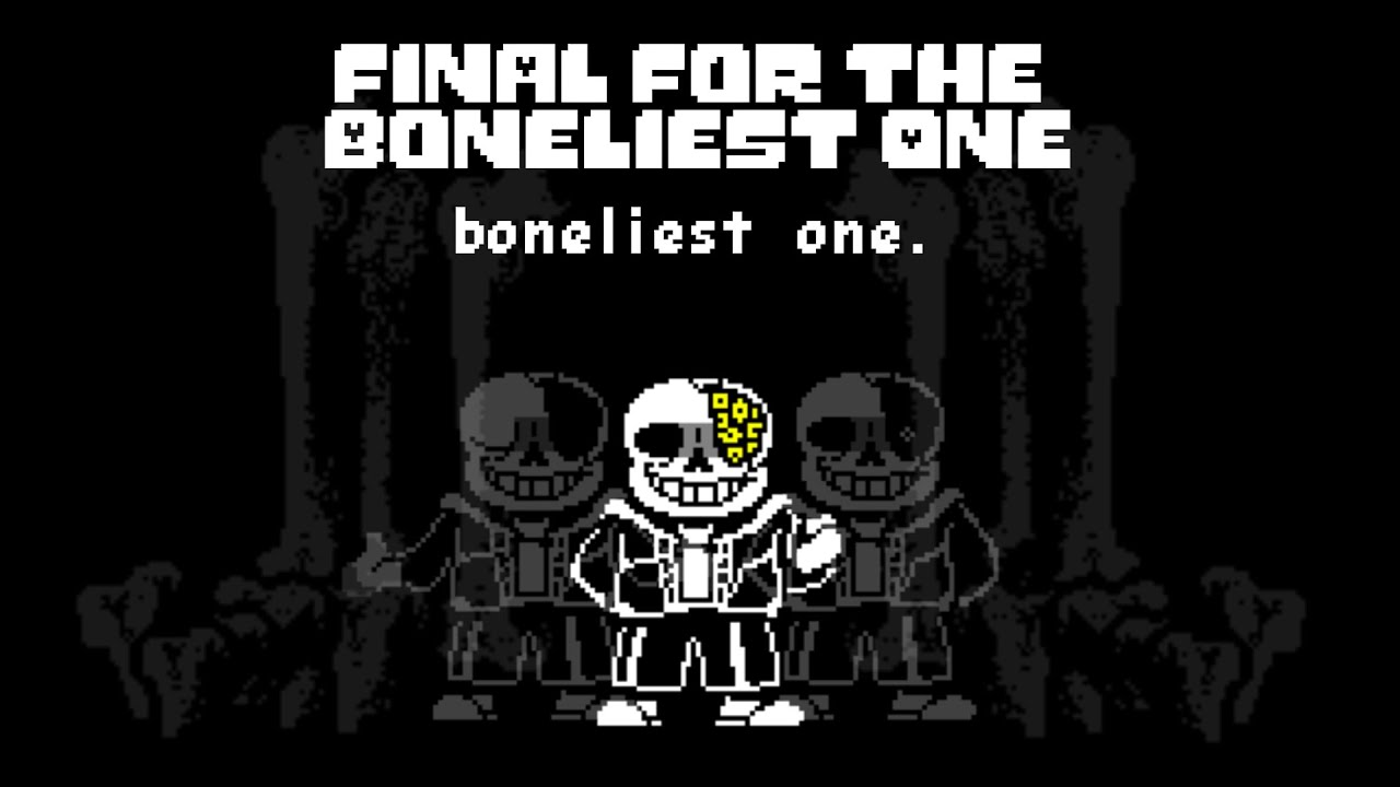 [Final For The Boneliest One] boneliest one. (Final for the Bonely One ...