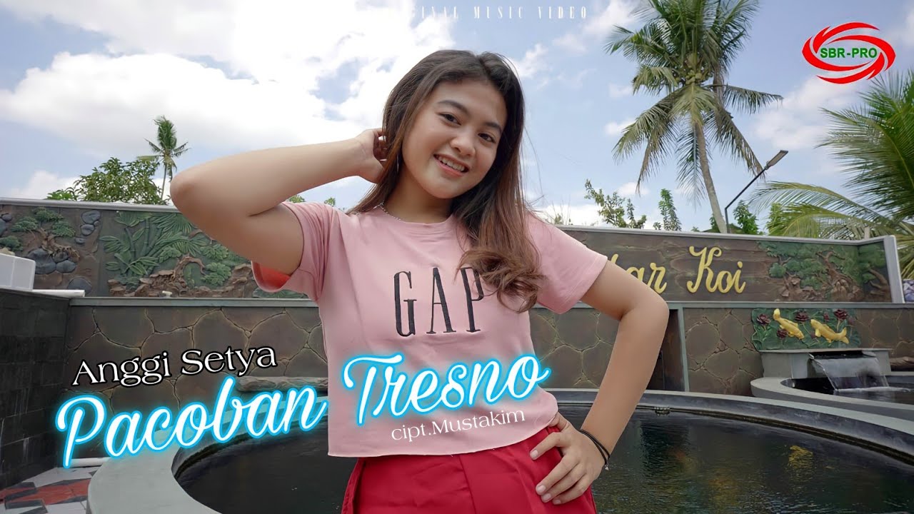 PACOBAN TRESNO - ANGGI SETYA [ OFFICIAL MUSIC VEDIO ] - YouTube