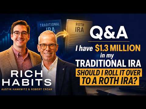 I Have $1.3 Million in My Traditional IRA - Should I Roll it Over to a Roth IRA?