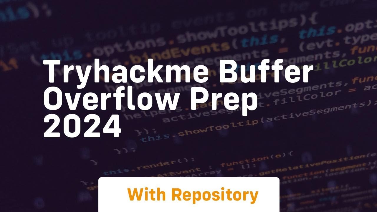 Tryhackme buffer overflow prep 2024 - YouTube Tryhackme buffer overflow prep 2024 - YouTube