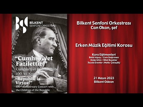 Bilkent Senfoni Orkestrası - Cumhuriyet Marşları