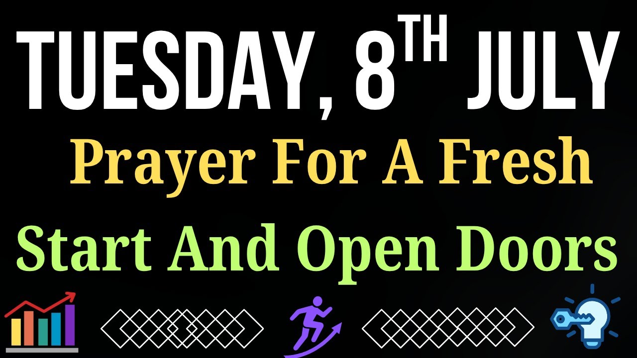 🎯Tuesday Prayer to Receive a Fresh Start and Divine Open Doors for ...