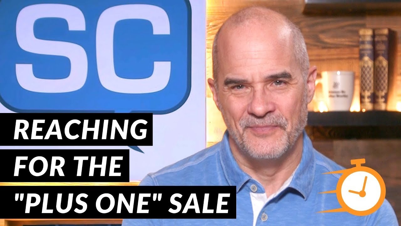 Sales Motivation: Reaching for the "Plus One" Sale | 5 Minute Sales ...