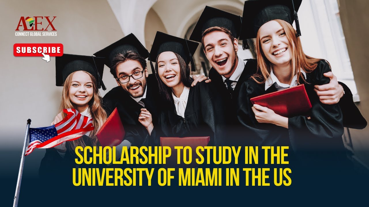 Fully funded Scholarship to Study at the University of Miami in the ...