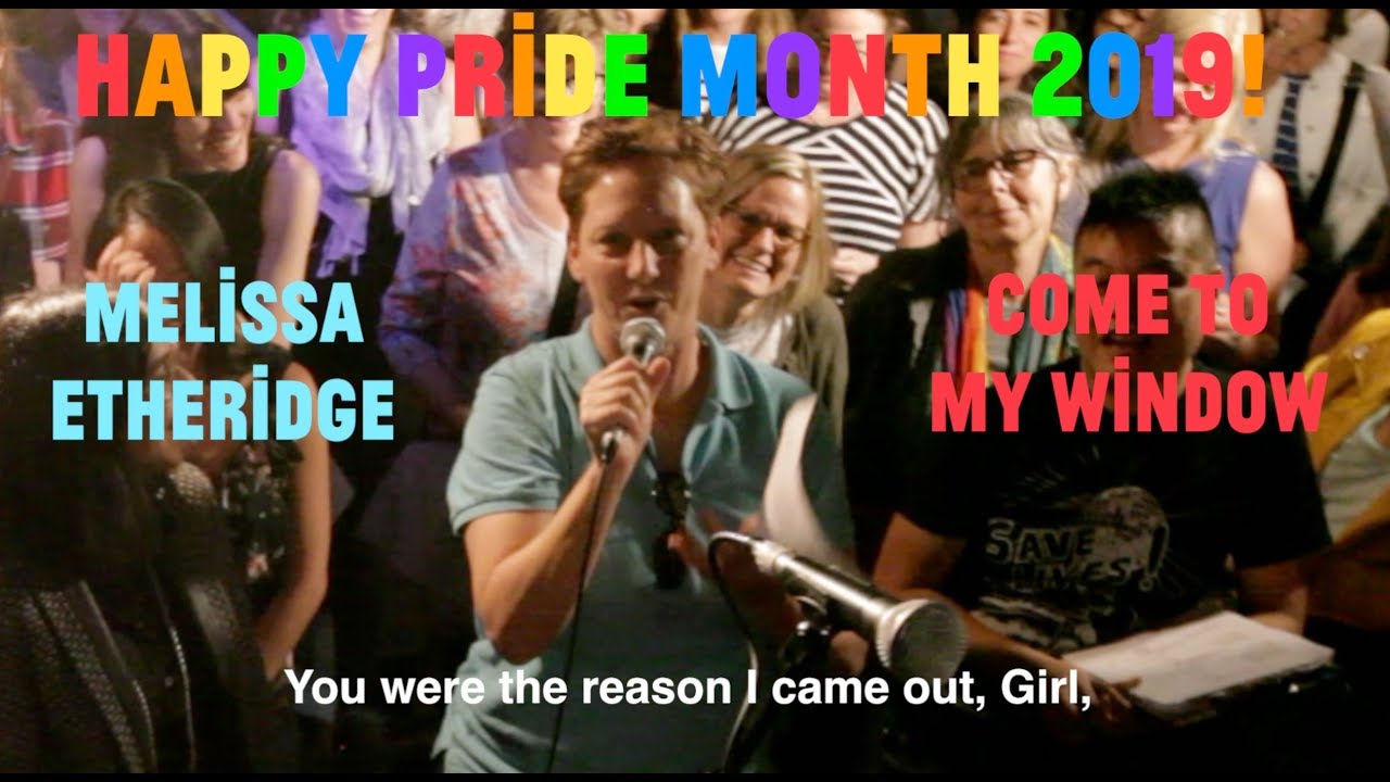 Choir! Choir! Choir! sings Melissa Etheridge "Come To My Window" - YouTube