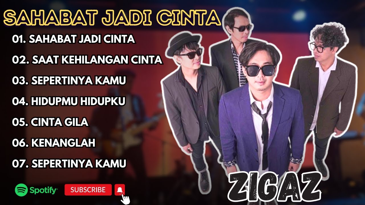 ZIGAZ - SAHABAT JADI CINTA - SAAT KEHILANGAN CINTA - SEPERTINYA KAMU ...