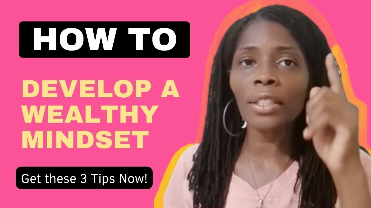 "READY TO LIVE IN ABUNDANCE?" | 3 Tips to Develop a Wealthy Mindset| TIP #1| Chichi Global - YouTube