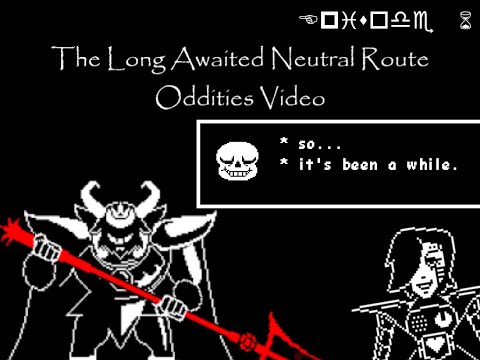 The long awaited Undertale Neutral Route Oddities Video. - YouTube