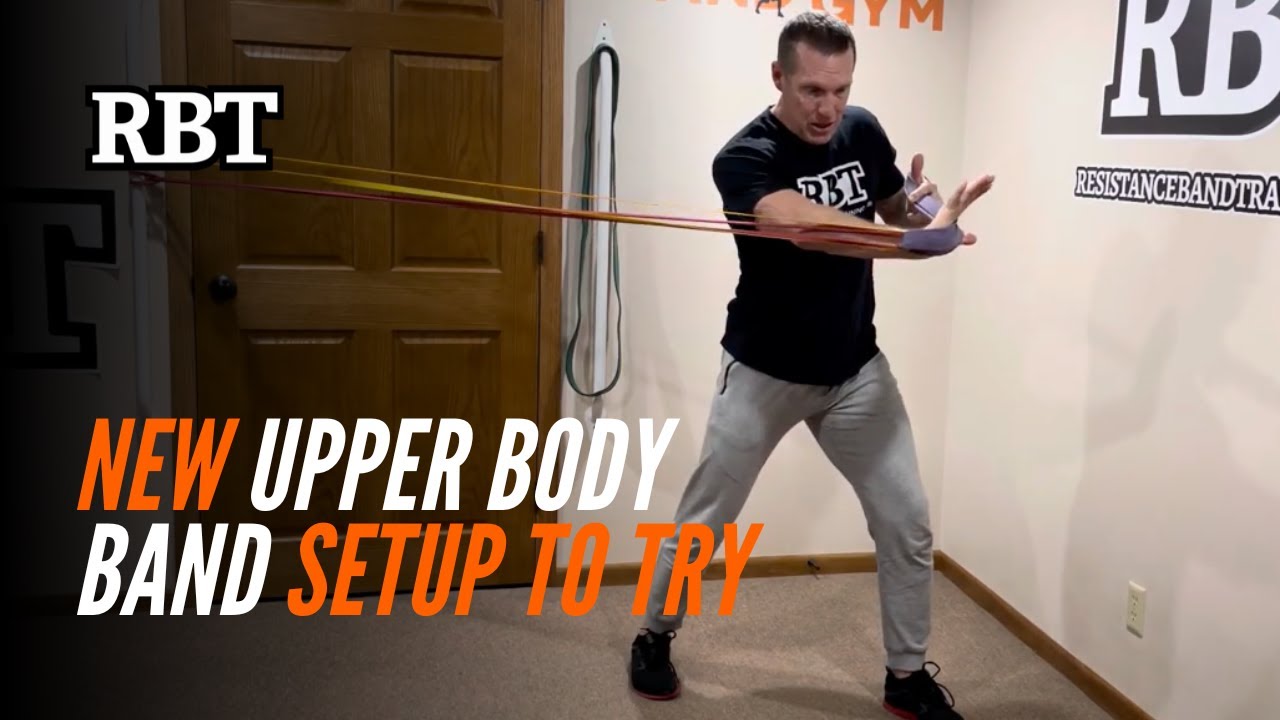 New Upper Body Band Setup To Try - YouTube
