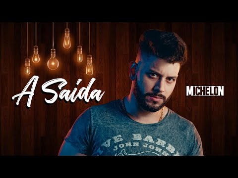 A Saída - Michelon
