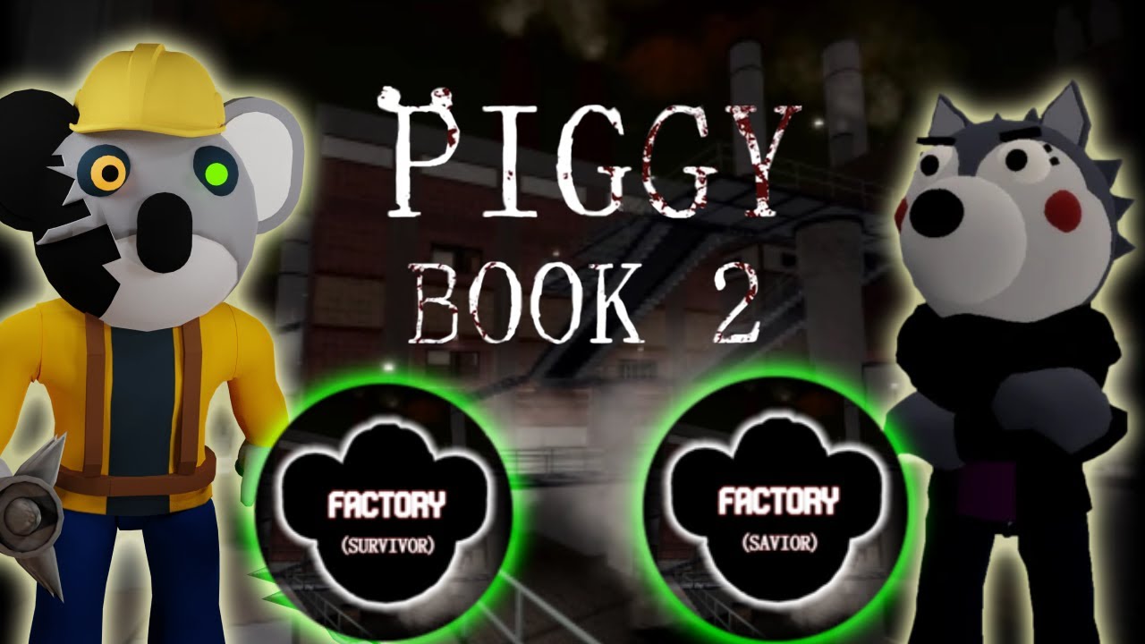 Piggy: Book 2 | Chapter 6: Factory | Full Walkthrough - YouTube