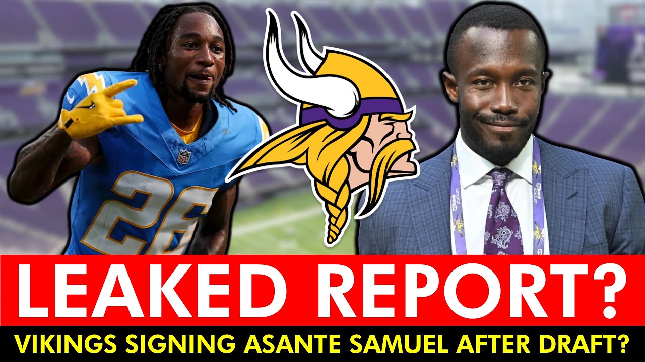 🚨LEAKED: Vikings SIGNING Asante Samuel Jr. After The NFL Draft? - YouTube