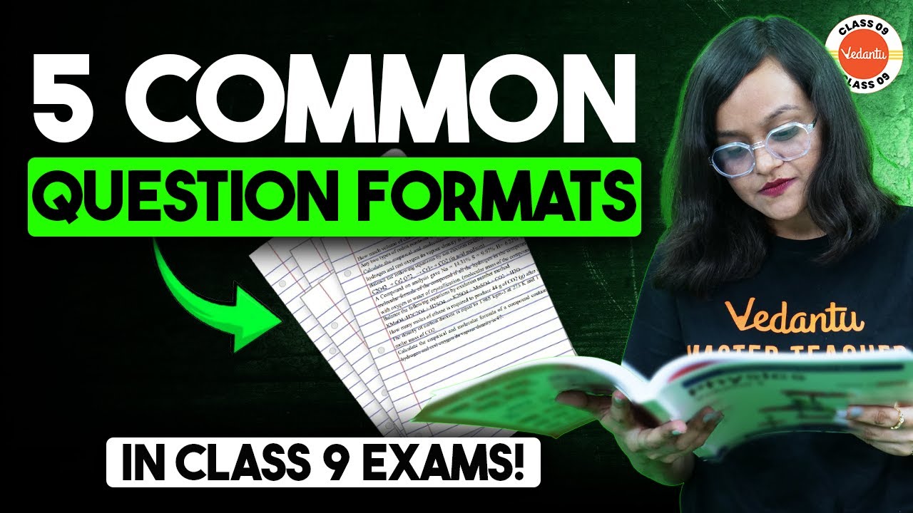 5 Common Question Formats in Class 9 Exams | Mastering Class 9 Exam ...