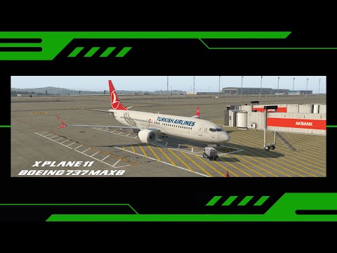 X PLANE 11/ BOEING 737 MAX 8 THY / TR DOM TOUR LEGS 20 /  DEP : LTCE  APP : LTFJ LOW ALTITUDE APP