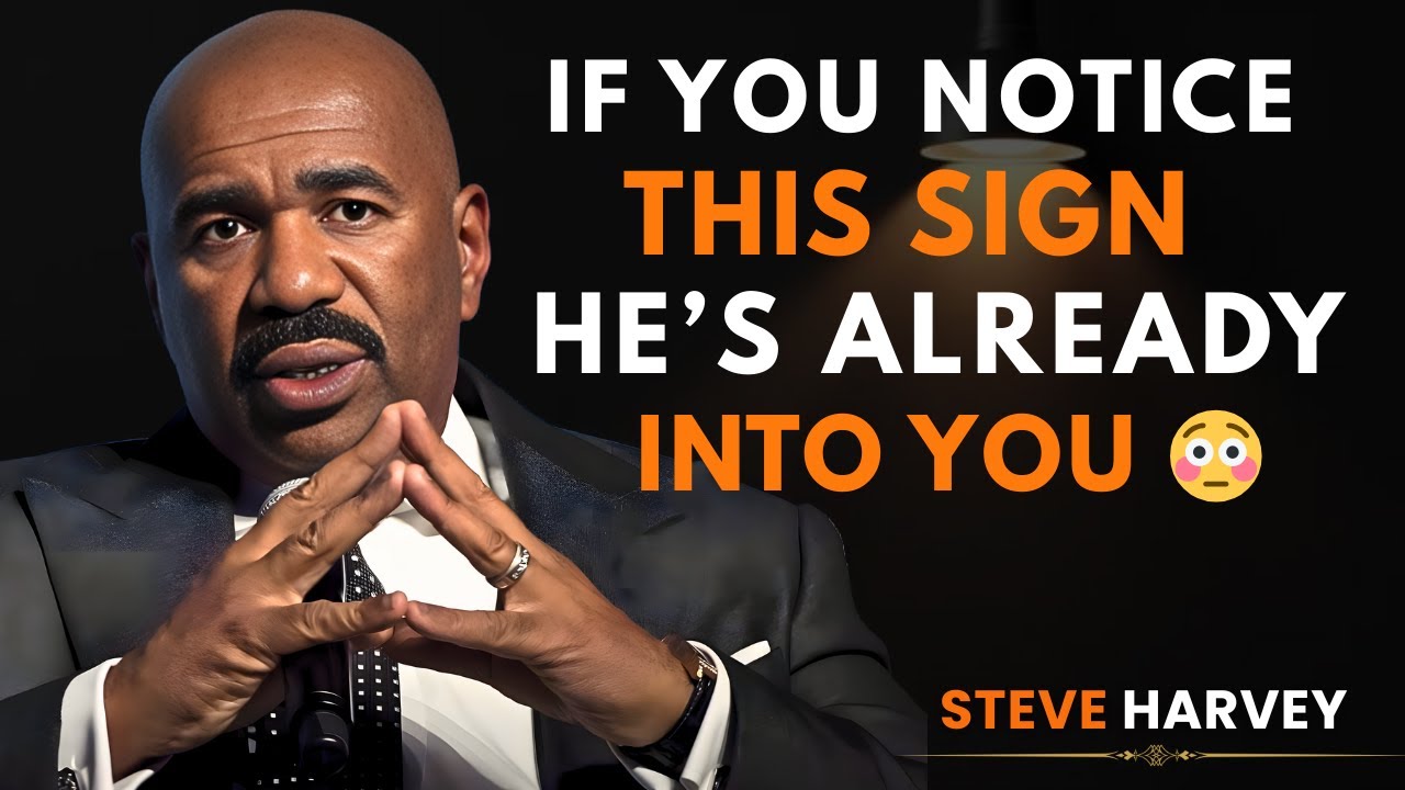 If You Notice THIS Sign, He’s Already Into You 🔥😳 | Steve Harvey ...