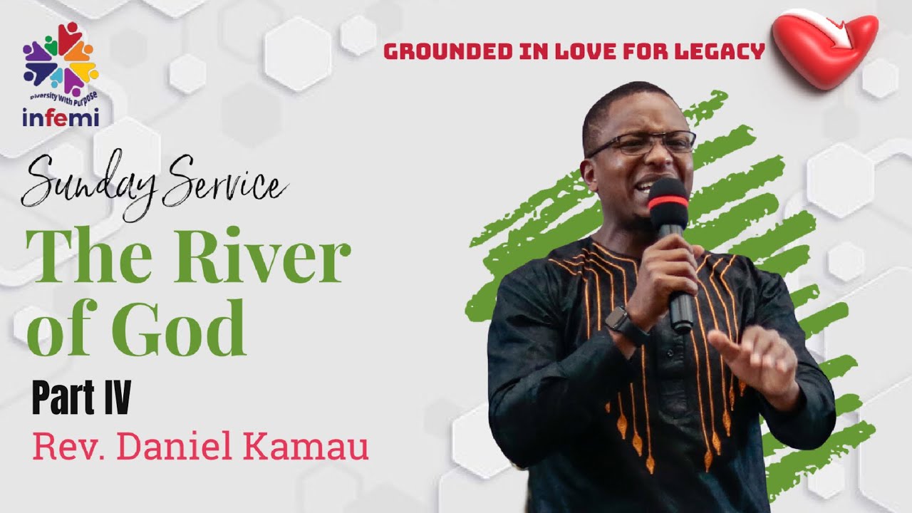 Sermon: The River of God Part 4 by Rev. Daniel Kamau - YouTube