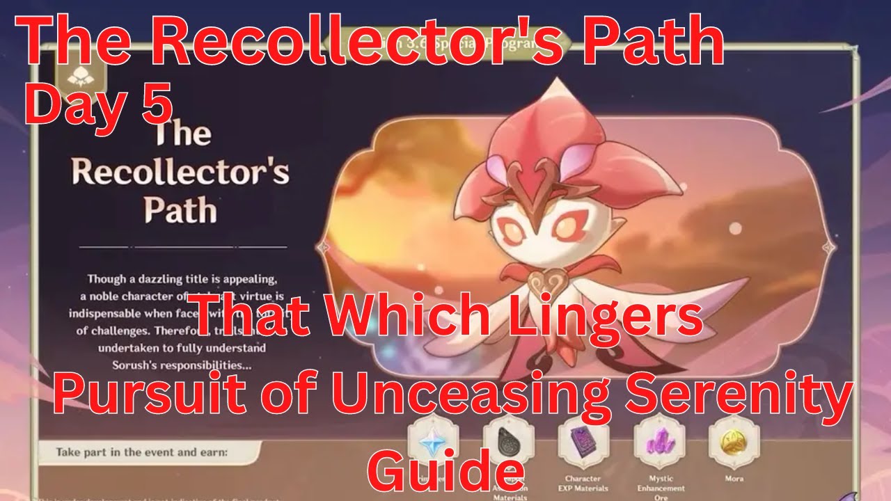 The Recollector's Path Day 5 Pursuit of Unceasing Serenity Guide ...
