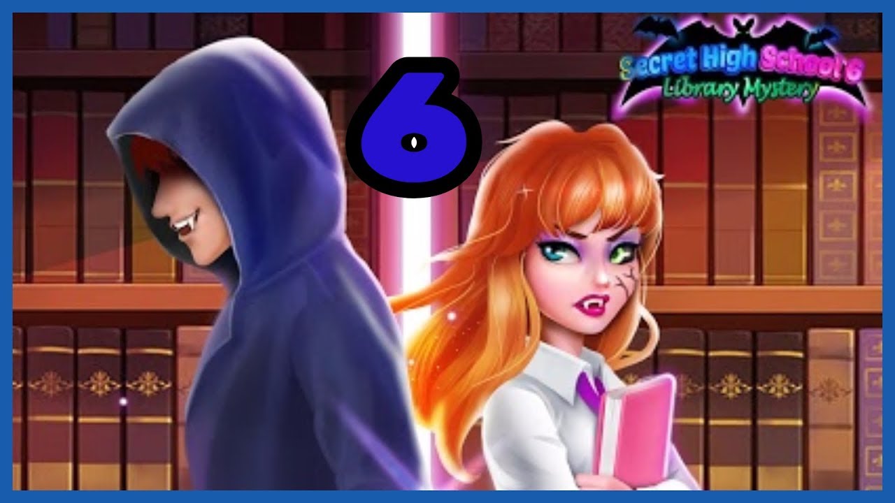 Secret High School 6 - Library Mystery - Vimpire Love Story - Beauty ...