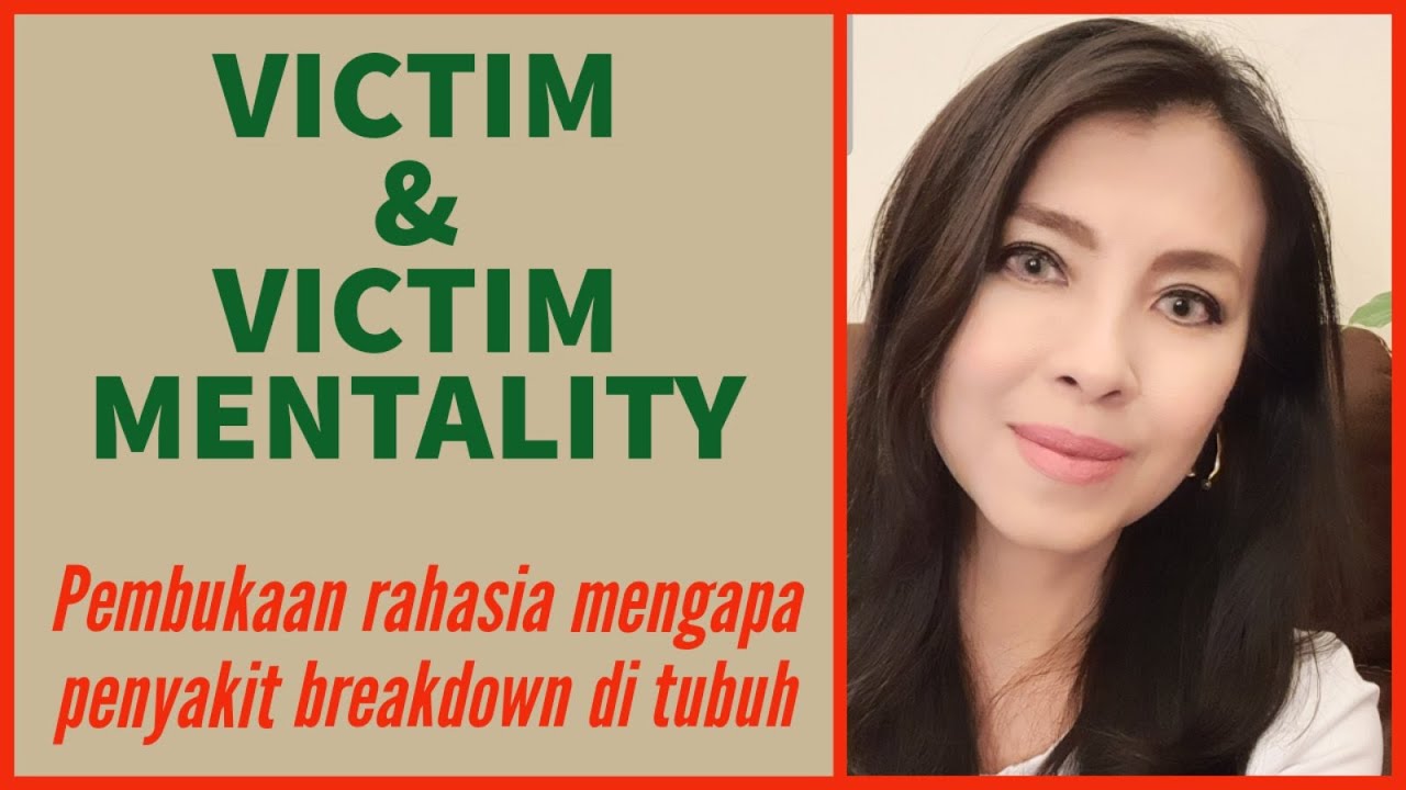 Victim & Victim Mentality - YouTube