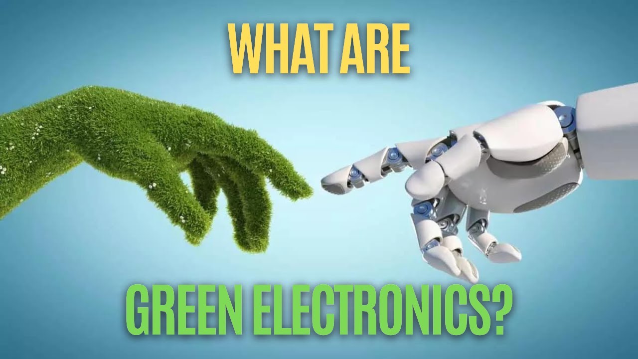 What Are Green Electronics - YouTube