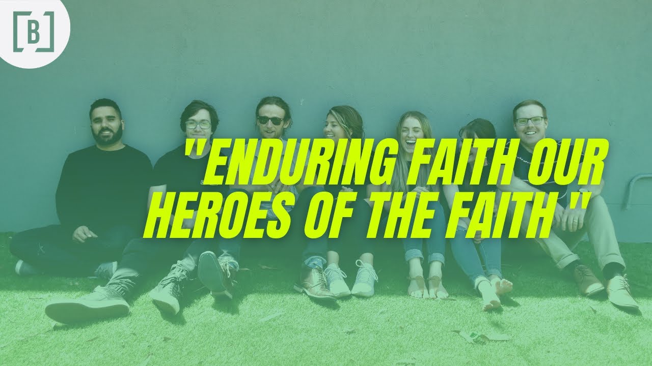 "Enduring Faith Our Heroes of Faith" - YouTube
