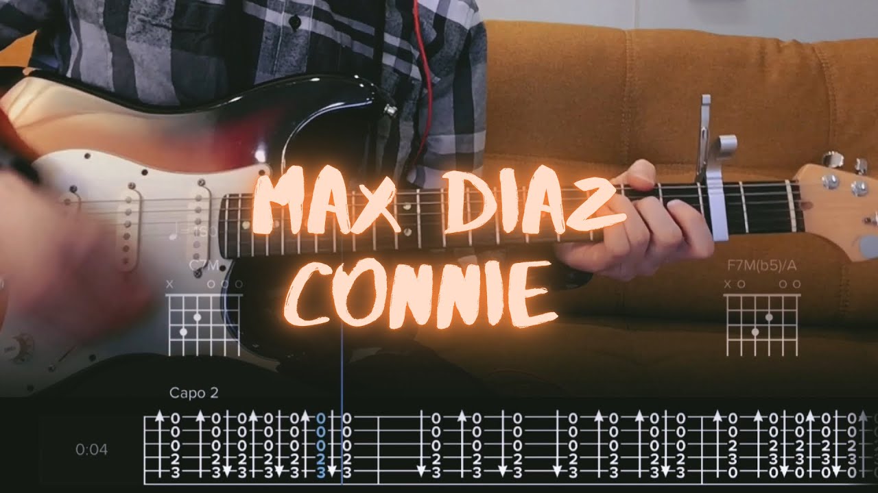 Max Diaz - Connie / Guitar Tutorial / Tabs + Chords - YouTube