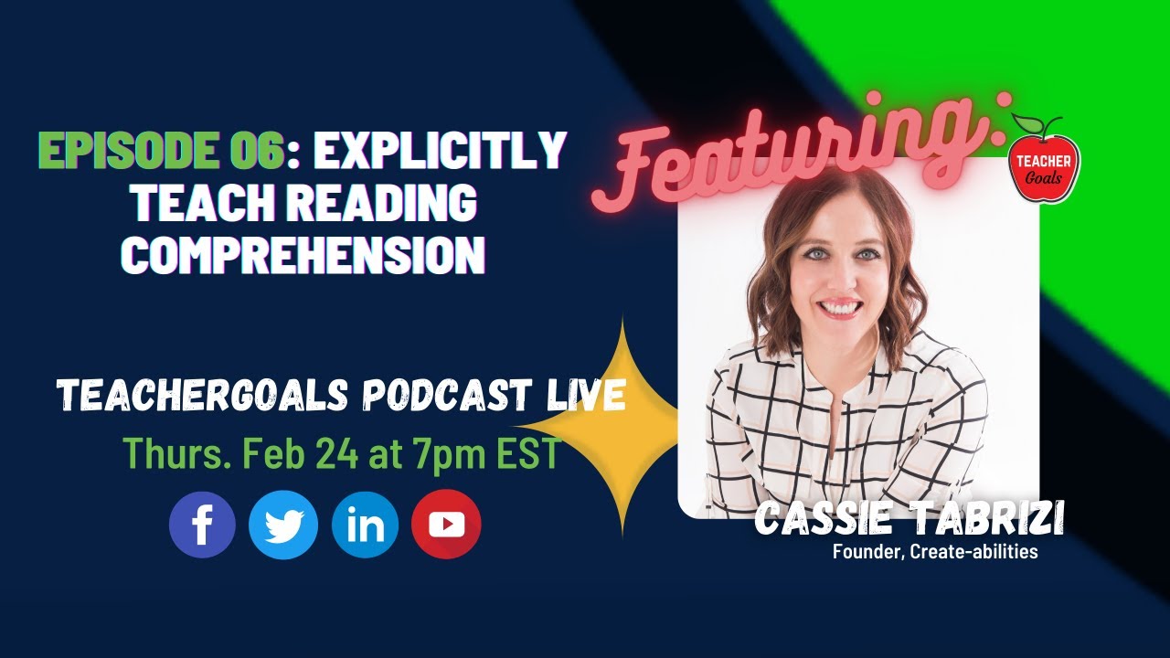 Ep. 6: Explicitly Teach Reading Comprehension with Cassie Tabrizi - YouTube