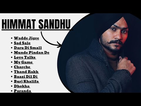 Himmat Sandhu Latest Punjabi Song | Himmat Sandhu Punjabi Jukebox 2023 ...