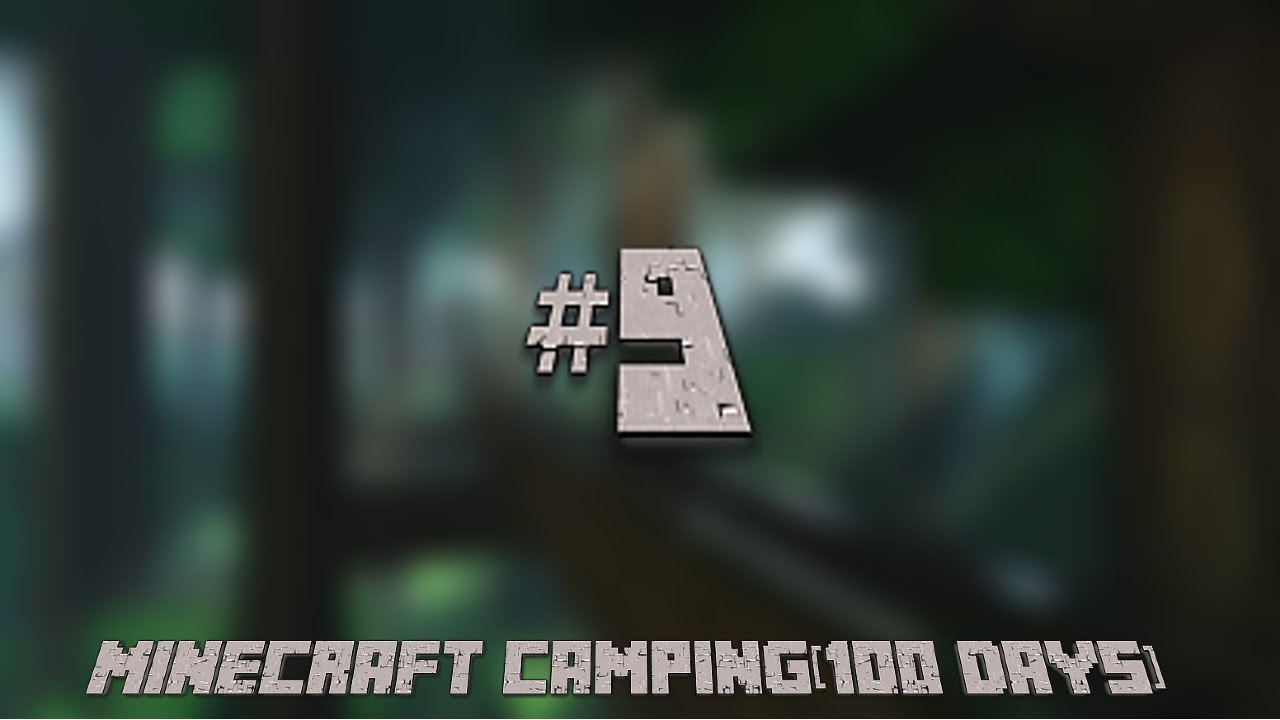 MC Camping 100 days #9 : We're Not done Yet. #minecraft - YouTube