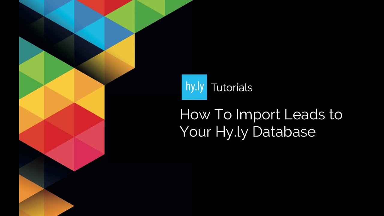 How To Import Leads to your Hy.ly Database - YouTube