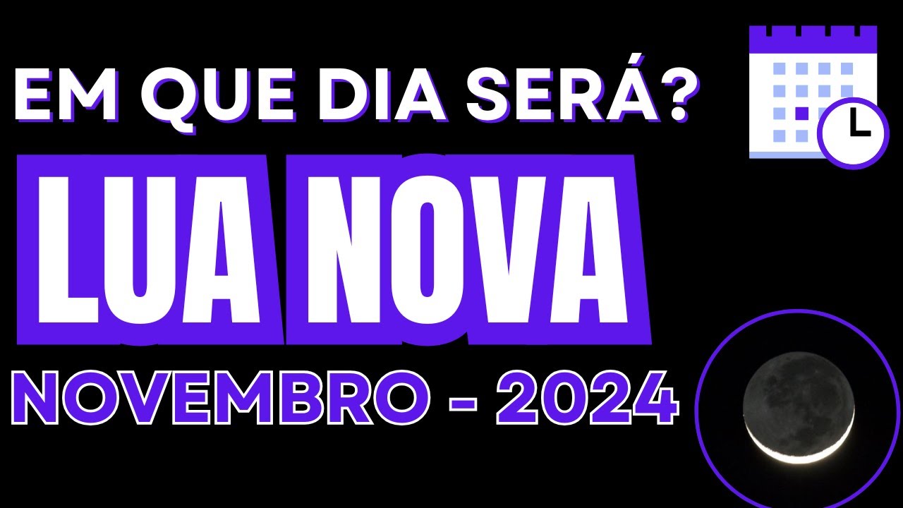 Datas da LUA NOVA para NOVEMBRO 2024 | Quando será Lua Nova em NOVEMBRO ...