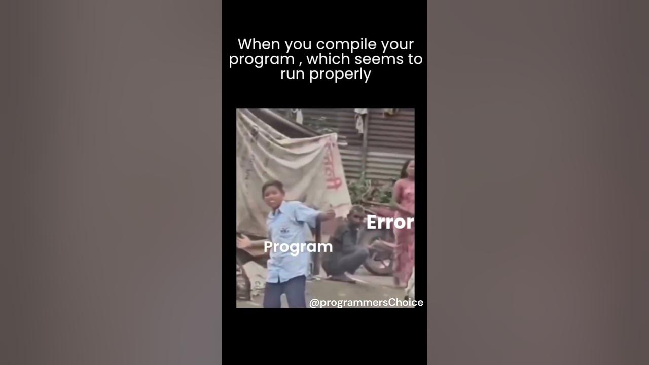 Compiled with 1000% confidence, Crushed by Runtime Error #codingmemes #coder #compilation # ...