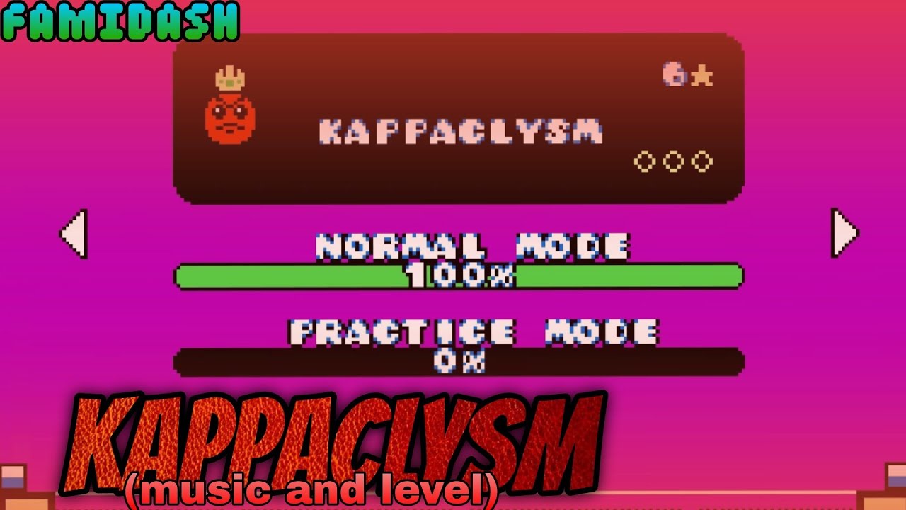KAPPACLYSM 👿 100% (SONG AND LEVEL) | OFFICIAL FAMIDASH LEVEL - YouTube