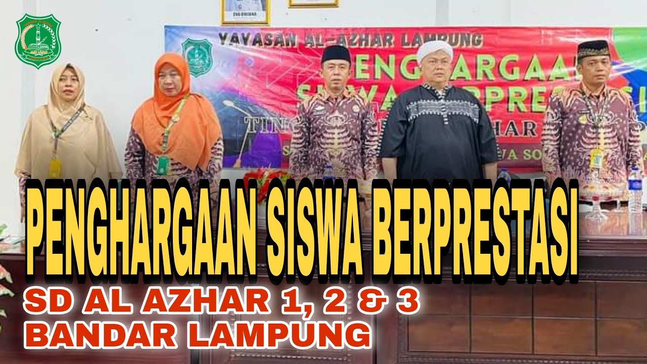 PENGHARGAAN SISWA BERPRESTASI SD AL AZHAR 1, 2 & 3 BANDAR LAMPUNG # ...