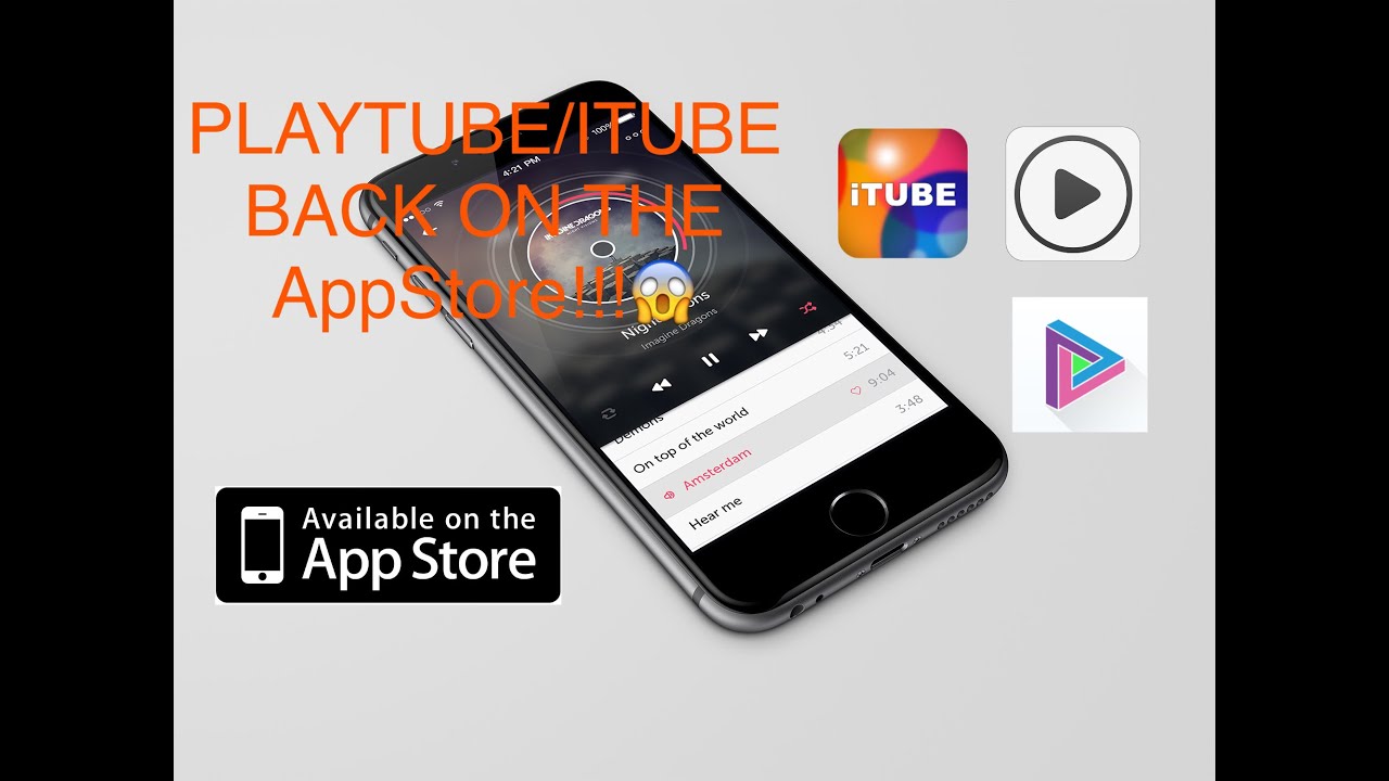 ITUBE/PLAYTUBE 2016 BACK ON THE APPSTORE - YouTube