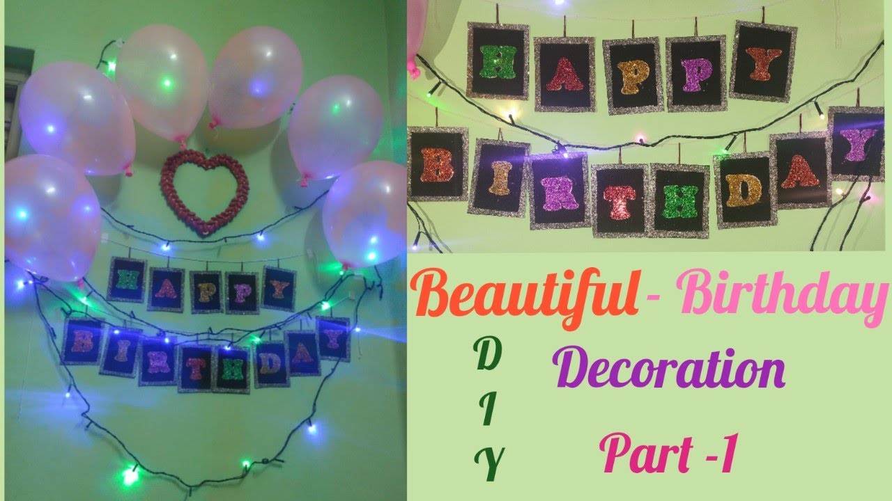 Birthday decorations/birthday decor DIY/New Ways/Birthday decoration at ...