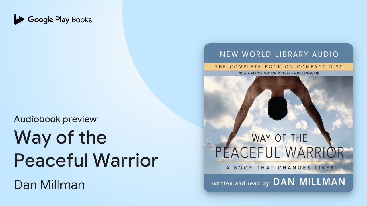 Way of the Peaceful Warrior by Dan Millman · Audiobook preview - YouTube