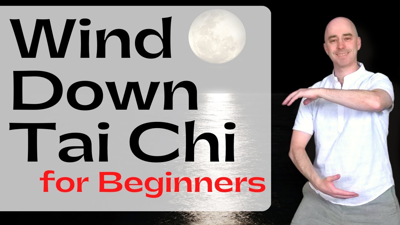 Wind Down Tai Chi | 10 Minute Bedtime Tai Chi | Begin with Breath Tai ...