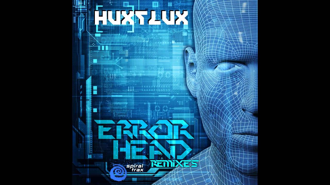 Hux Flux - ErrorHead (Oberon Remix) ᴴᴰ - YouTube