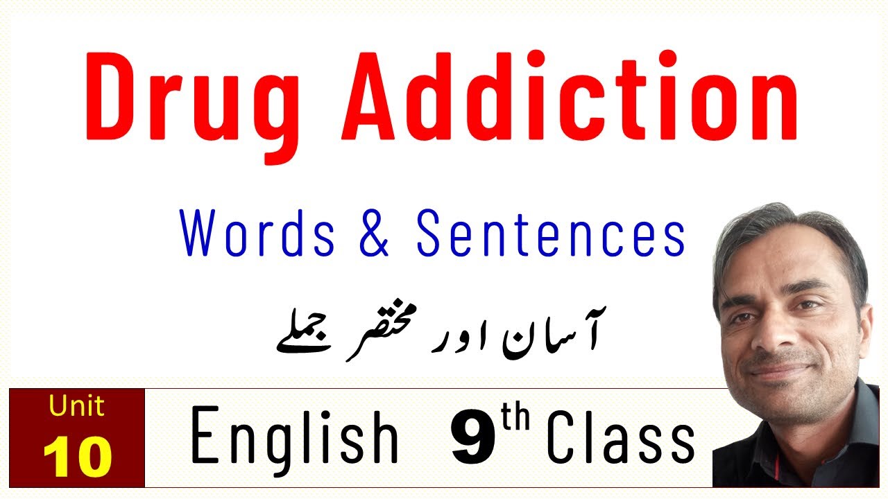 9th Class English , Drug Addiction , Unit No. 10 | Words & Sentences ...
