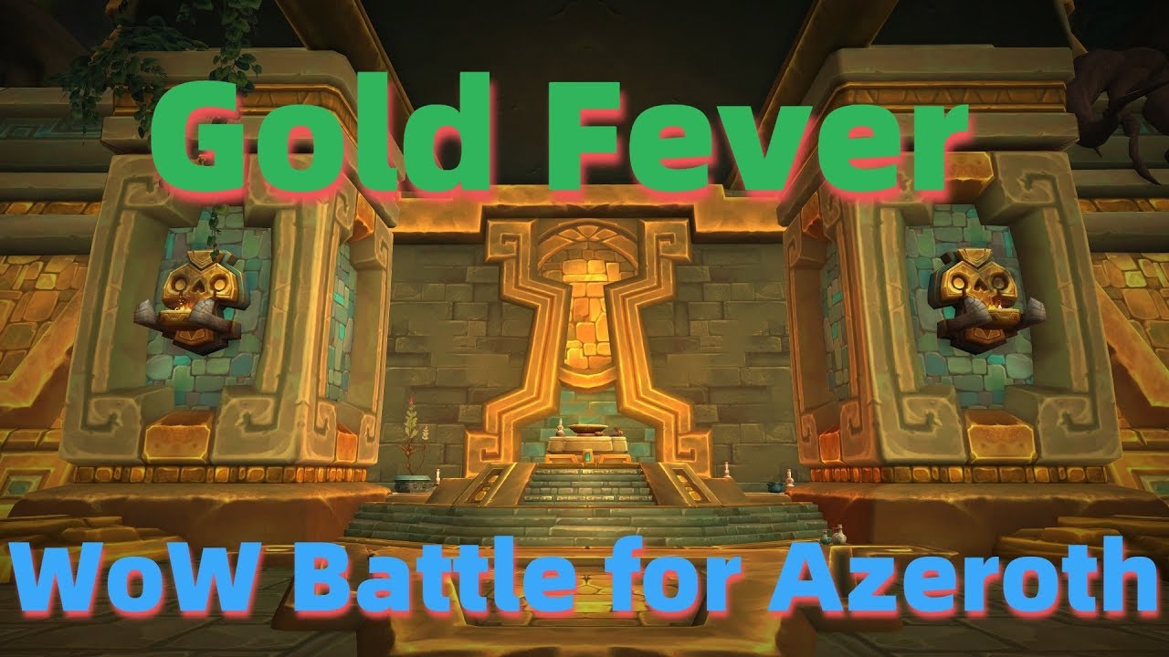 WoW Battle for Azeroth/Gold Fever guide/Atal'Dazar - YouTube