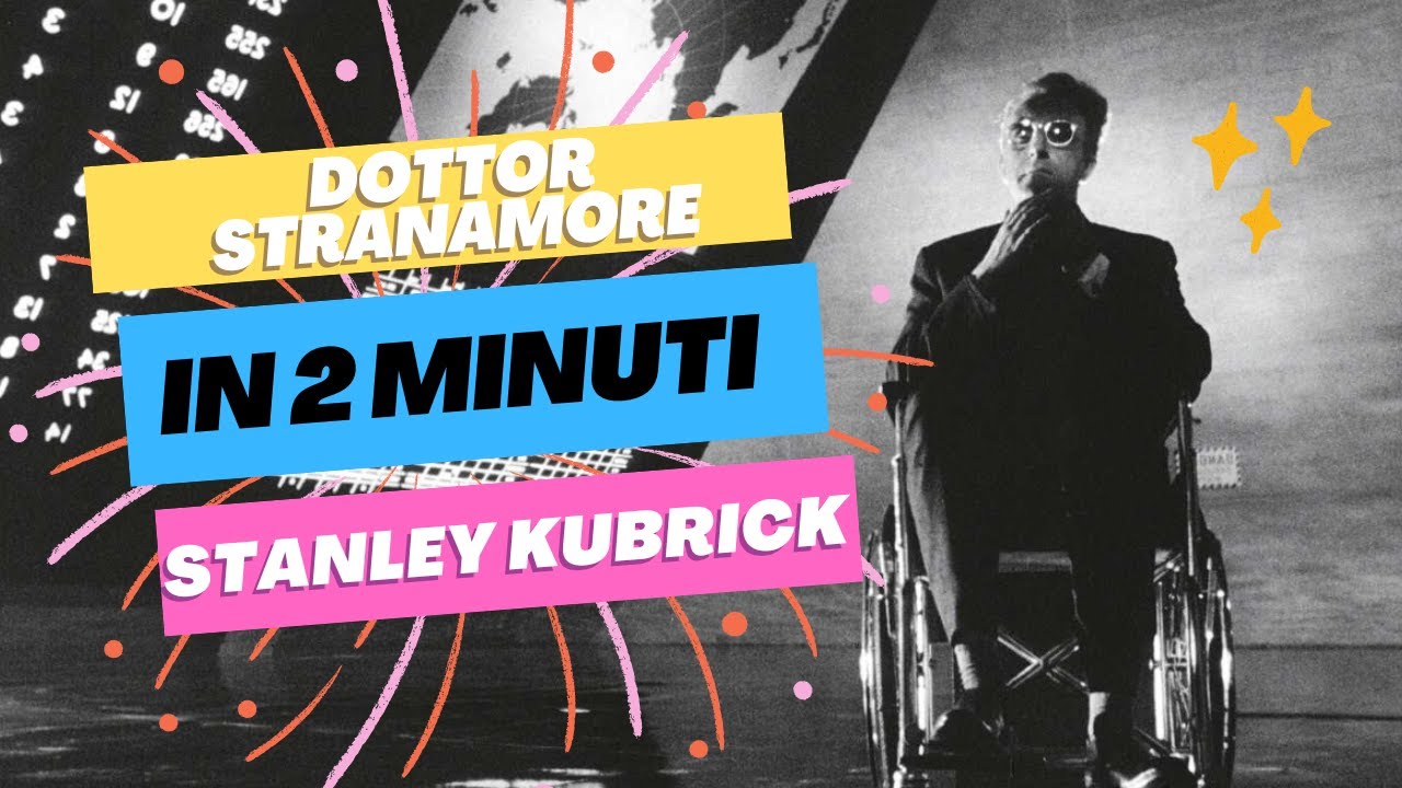 Il Dottor Stranamore in 2 Minuti - Analisi del Film - YouTube
