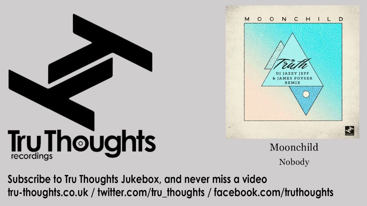 Moonchild - Nobody - YouTube