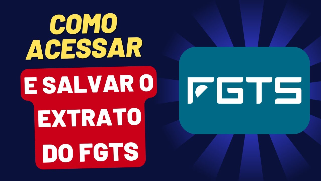 COMO ACESSAR O EXTRATO DO FGTS - TUTORIAL 2025 - YouTube