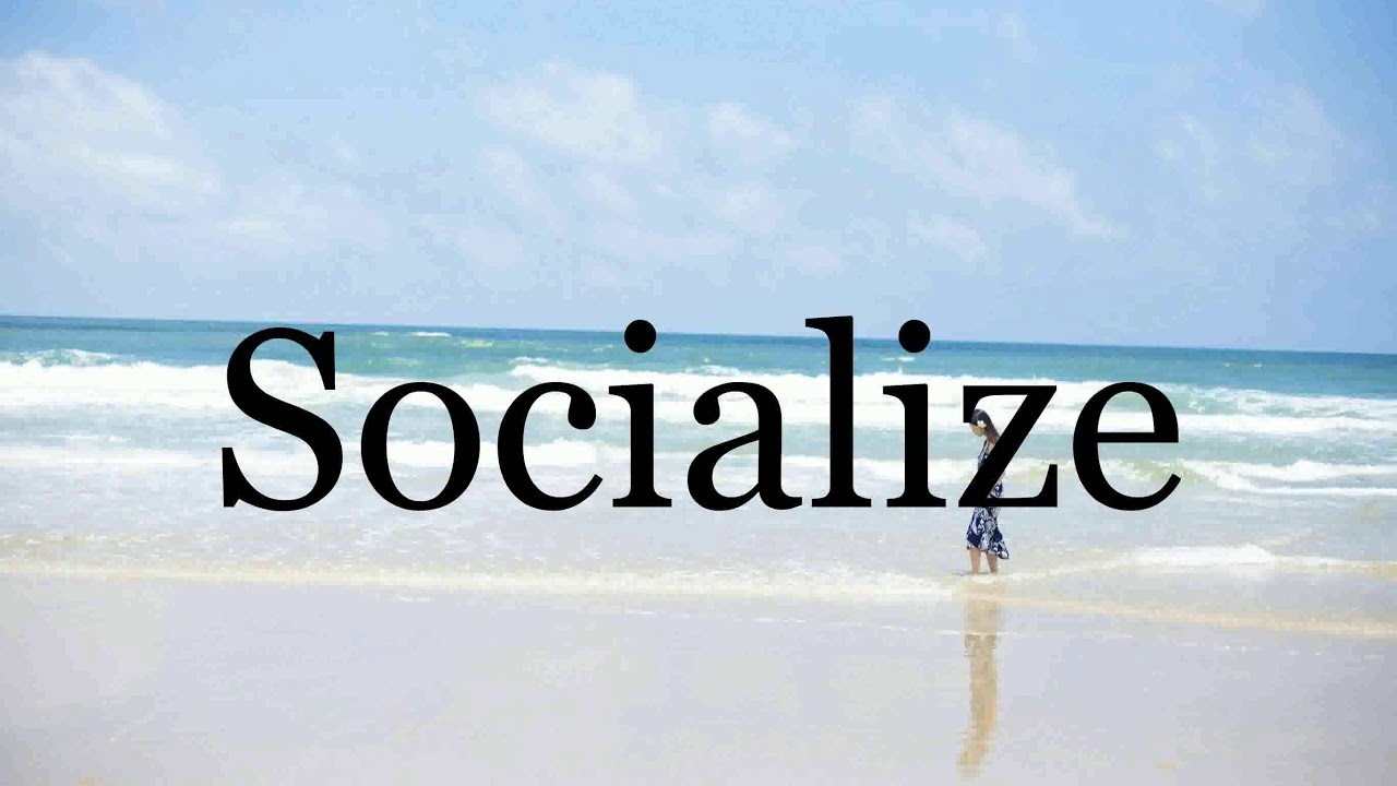 How To Pronounce Socialize🌈🌈🌈🌈🌈🌈Pronunciation Of Socialize - YouTube