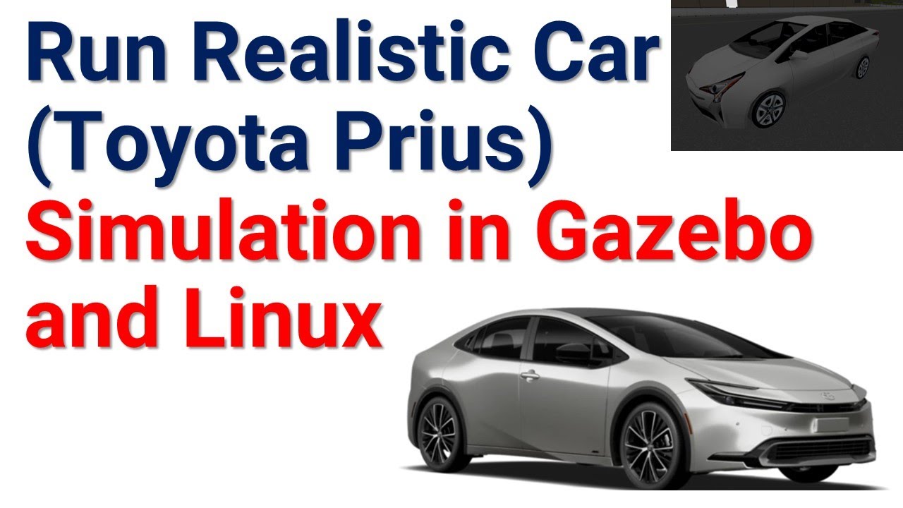 Install Gazebo and Run Realistic Car (Toyota Prius) Simulation in ...